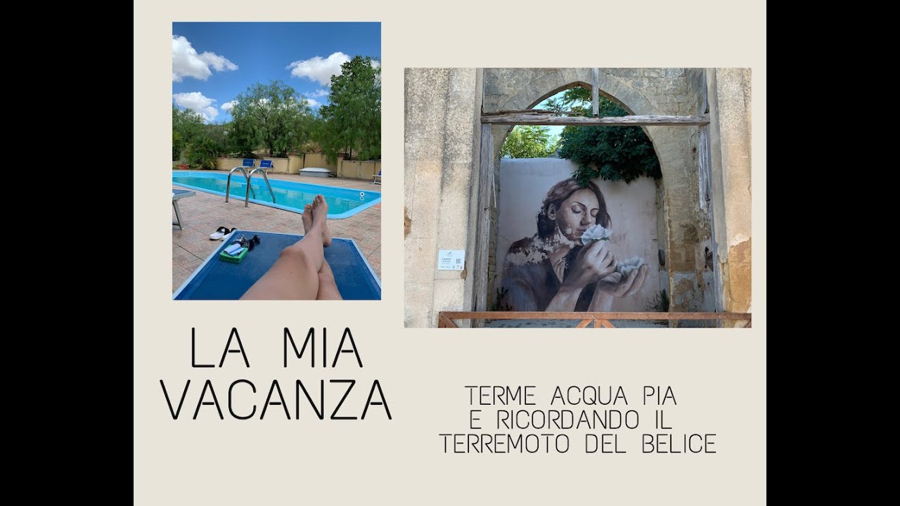 La mia vacanza: Terme Acqua Pia e memorie del terremoto del Belice ...