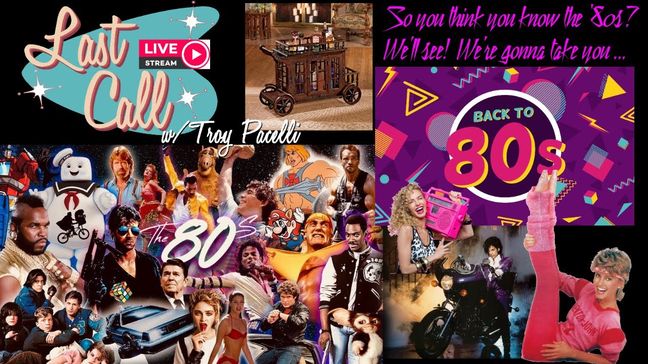 Last Call - The Bodacious '80s! - YouTube