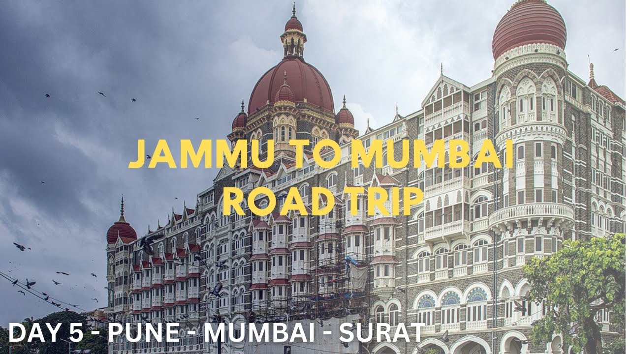Jammu to Mumbai Road Trip: Day 4 - Pune - Mumbai - Surat || 550 KM's ...