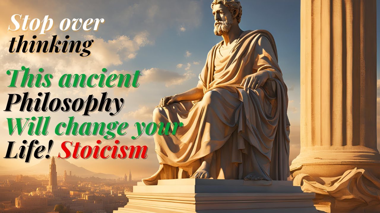 Stop Over Thinking! This Ancient Philosophy Will Change Your Life ...