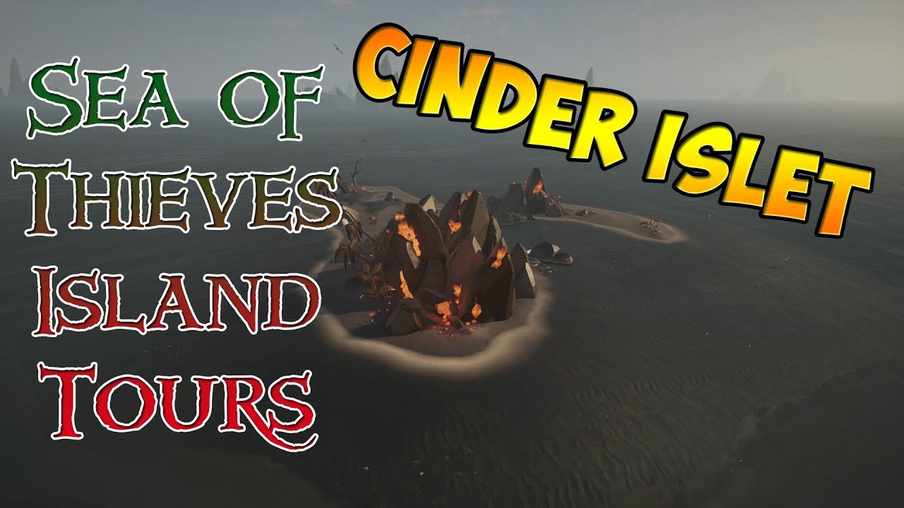 Sea of Thieves Island Tours | Cinder Islet - YouTube