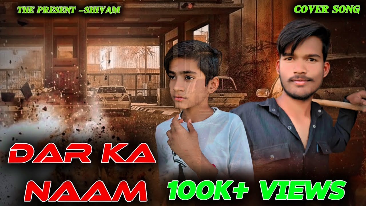 Dar ka naam !! The cover song !! Cover song !! - YouTube