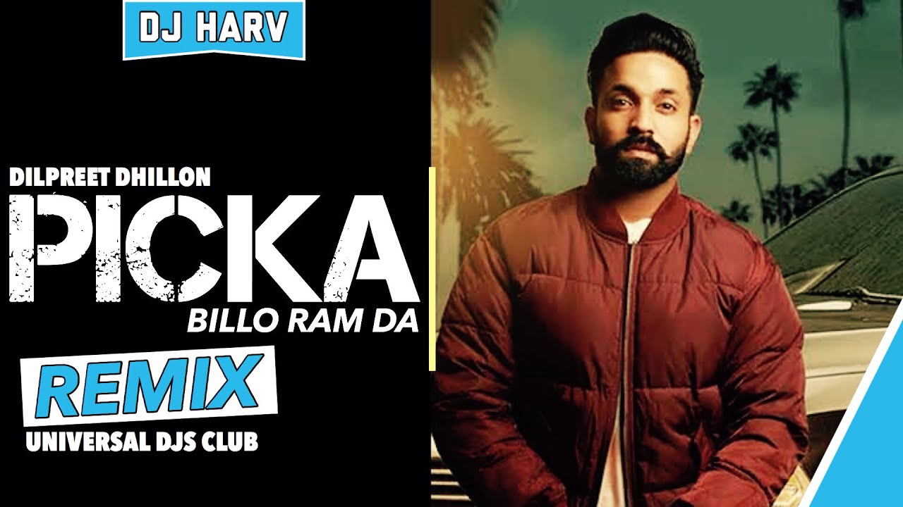 PICKA - Remix || Dilpreet & Aamber Dhillon || Desi Crew || DJ Harv ...