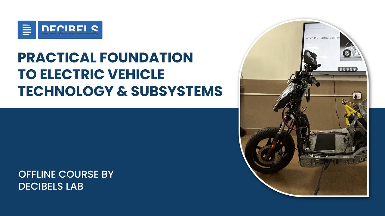 Practical Foundation to Electric Vehicle Technology & Subsystems ...