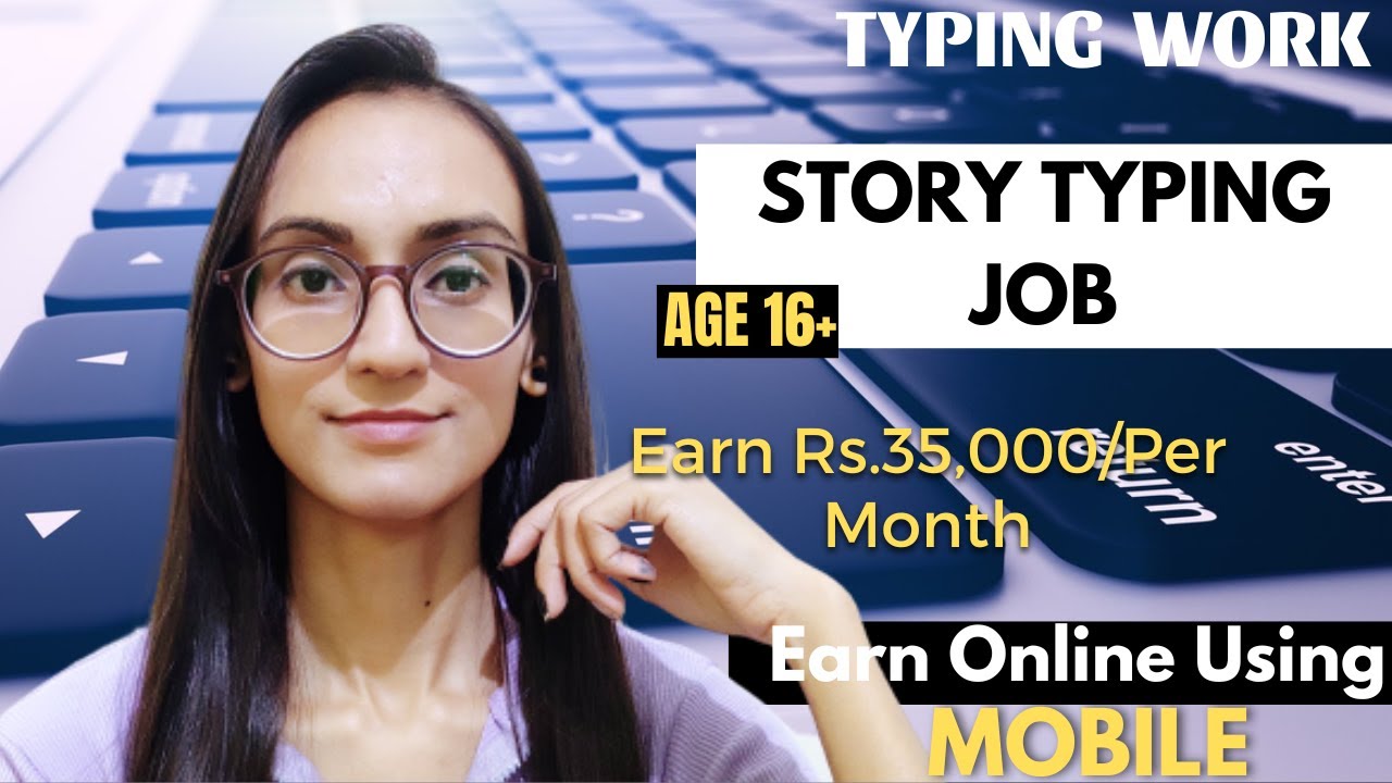 Story Typing Job At Home| Earn Rs.35,000/Per Month| Work From Mobile| # ...