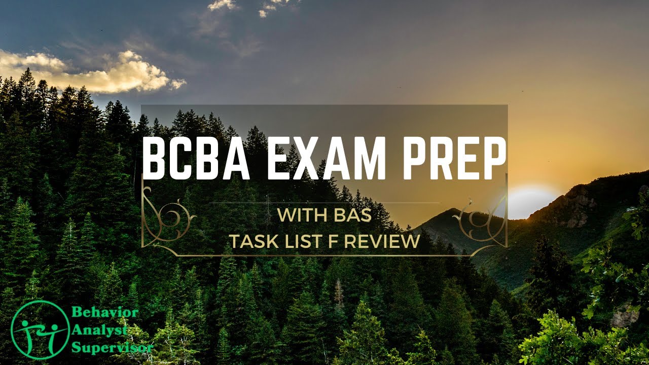 Free BCBA Task List Review F-5 - YouTube