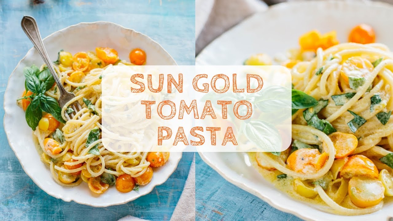 Sun Gold Tomato Pasta - YouTube