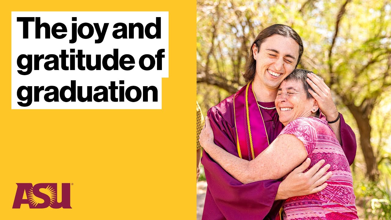 Celebrating Graduation at ASU: Graduates share inspiring stories of ...
