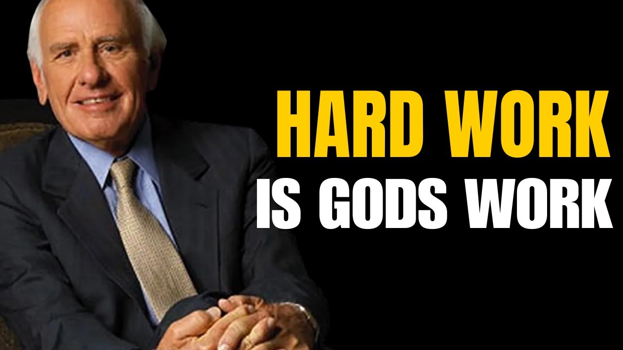 HARD WORK IS GODS WORK Jim Rohn Motivational Speech - YouTube