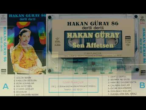 Hakan Güray - Sen Affetsen Ben Affetmem