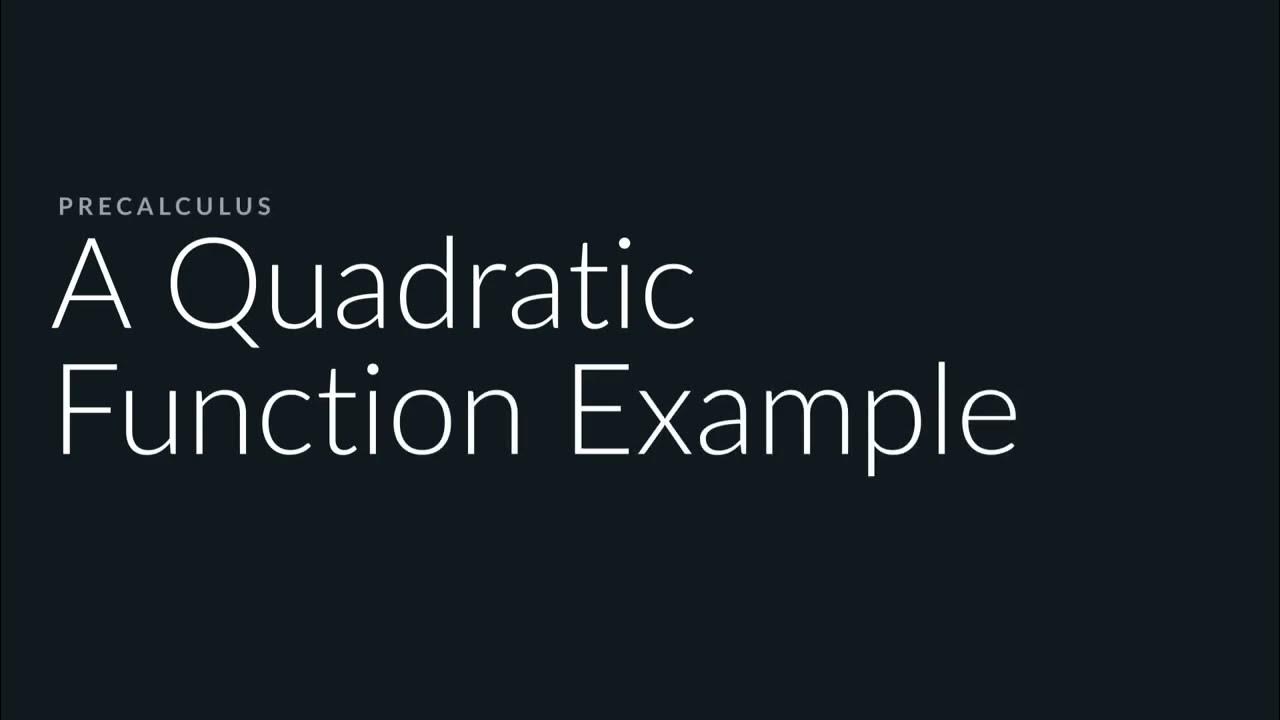 Example of a Quadratic Function | Sophia Learning Tutorials - YouTube