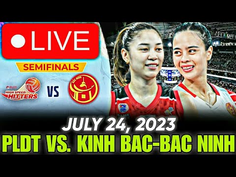 PLDT VS. KINH BAC-BAC NINH LIVE JULY 24, 2023 | PVL INVITATIONAL 2023 # ...
