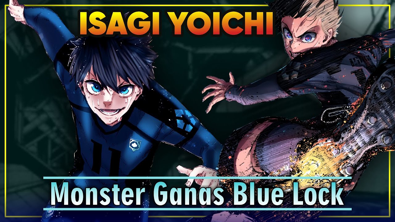 Blue Lock Telah Merubah Pemain Biasa Seperti Isagi Menjadi Monster ...