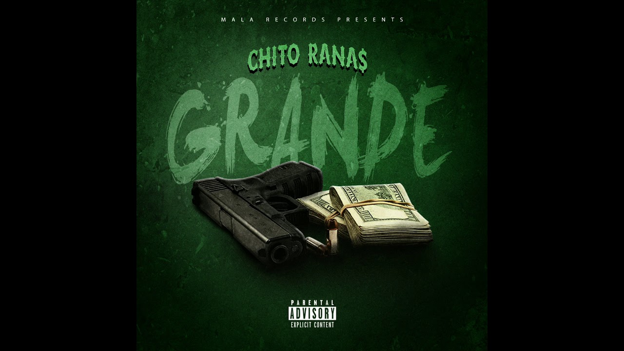 Chito Rana$ - Grande (Prod. By BeatsByHT) (Exclusive) - YouTube