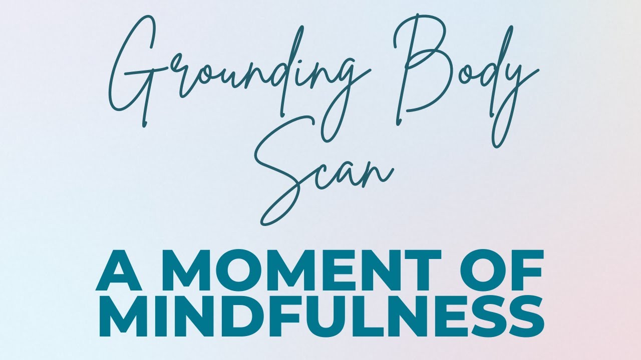 Grounding Body Scan Meditation - YouTube