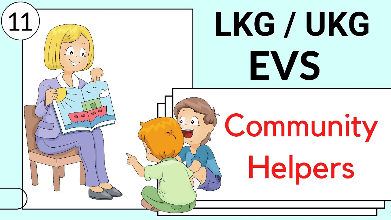 Part 11 - LKG / UKG EVS Course | Community helpers for kids | lkg evs ...