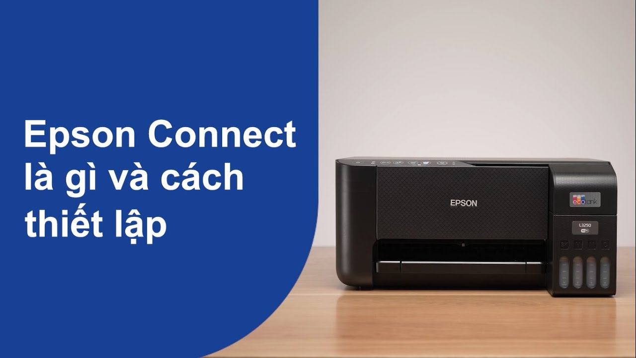 How to Video | #1 Epson Connect là gì và cách thiết lập - YouTube