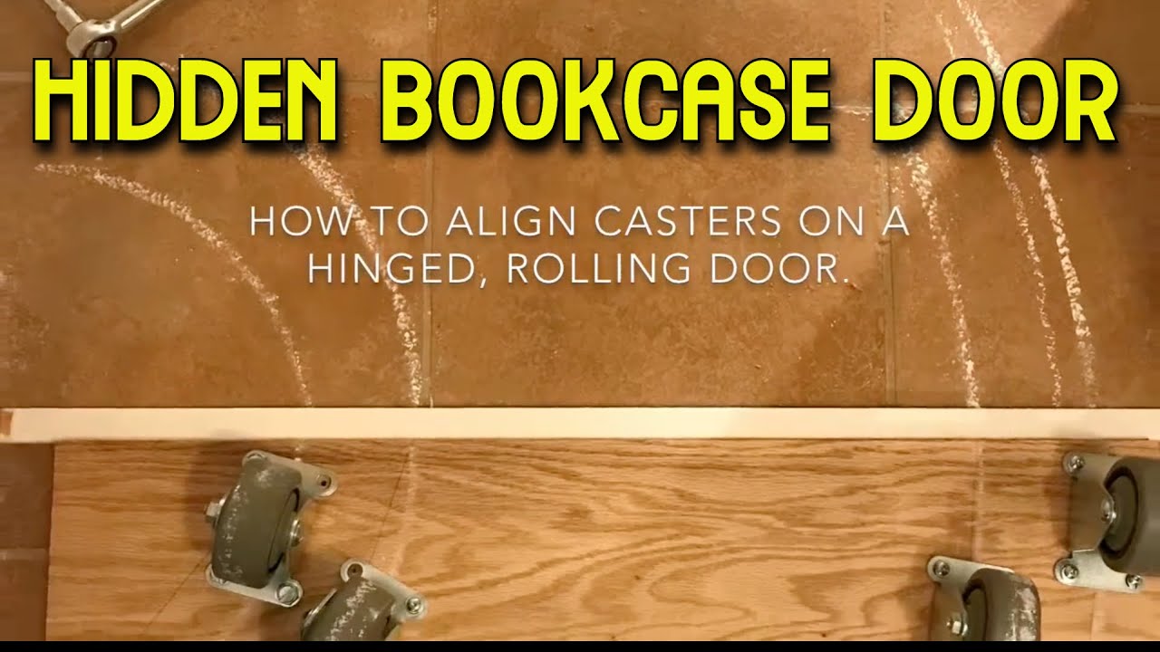 How to Align Fixed Casters on a Rolling Hidden Bookcase Door - YouTube