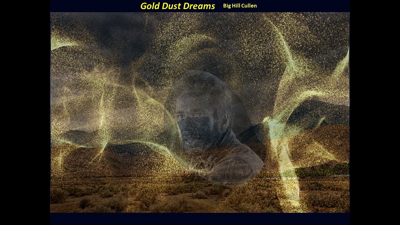 Gold Dust Dreams - YouTube