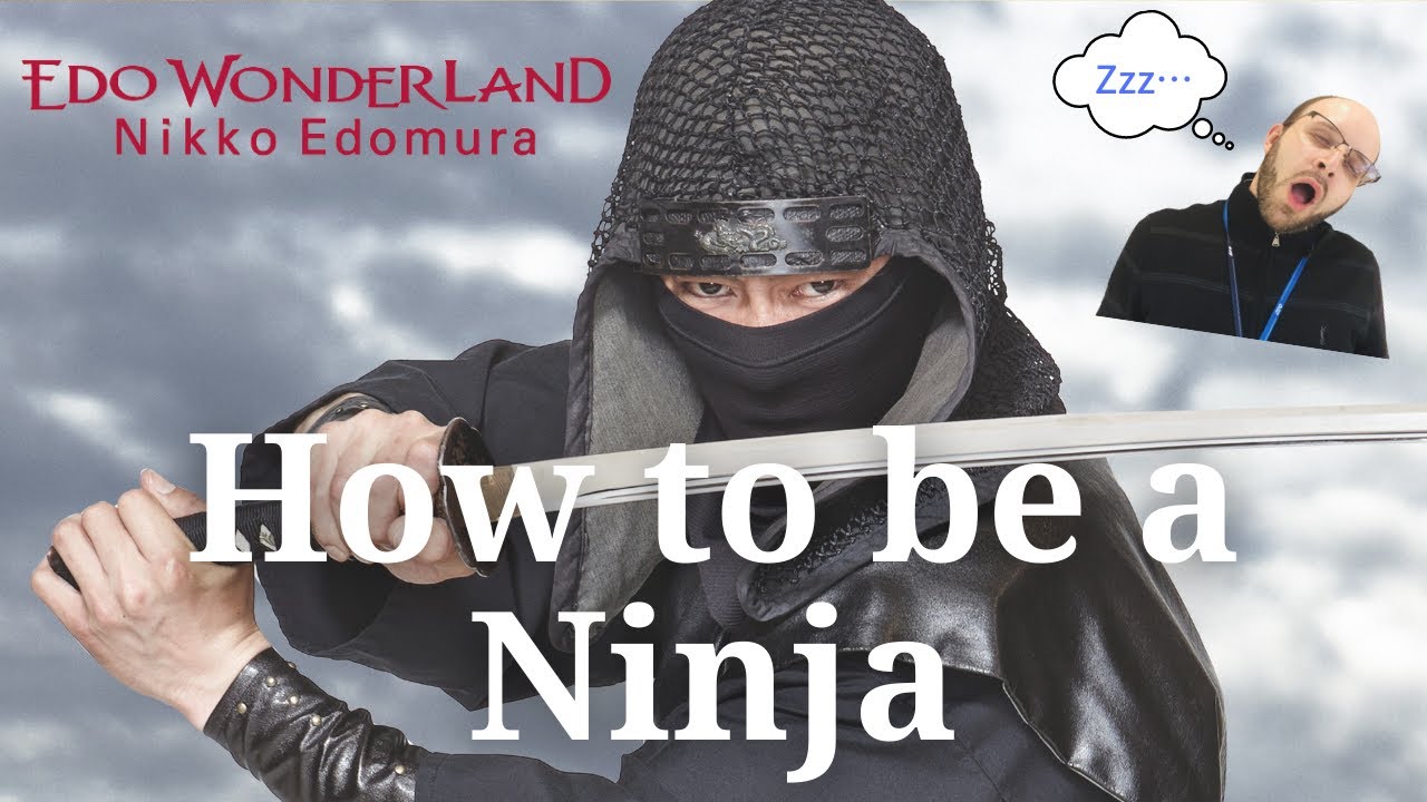 How to be a Ninja - Edo Wonderland - YouTube