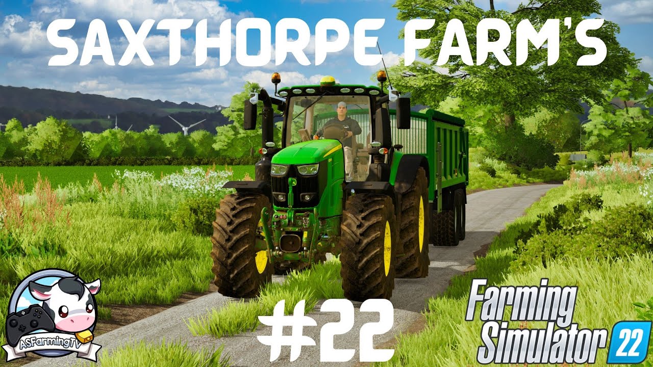 (ENG/PC) Farming Simulator 22 - Saxthorpe Farms - #22 - YouTube