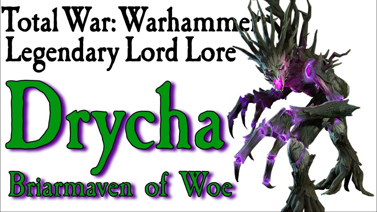 Drycha Lore TW: Warhammer - YouTube