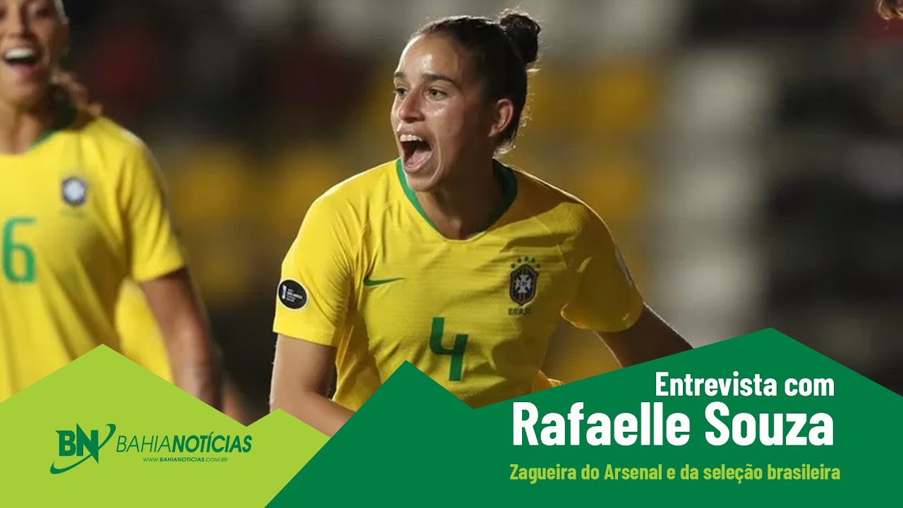 #BNEntrevista: Rafaelle Souza | Zagueira do Arsenal e da seleção ...