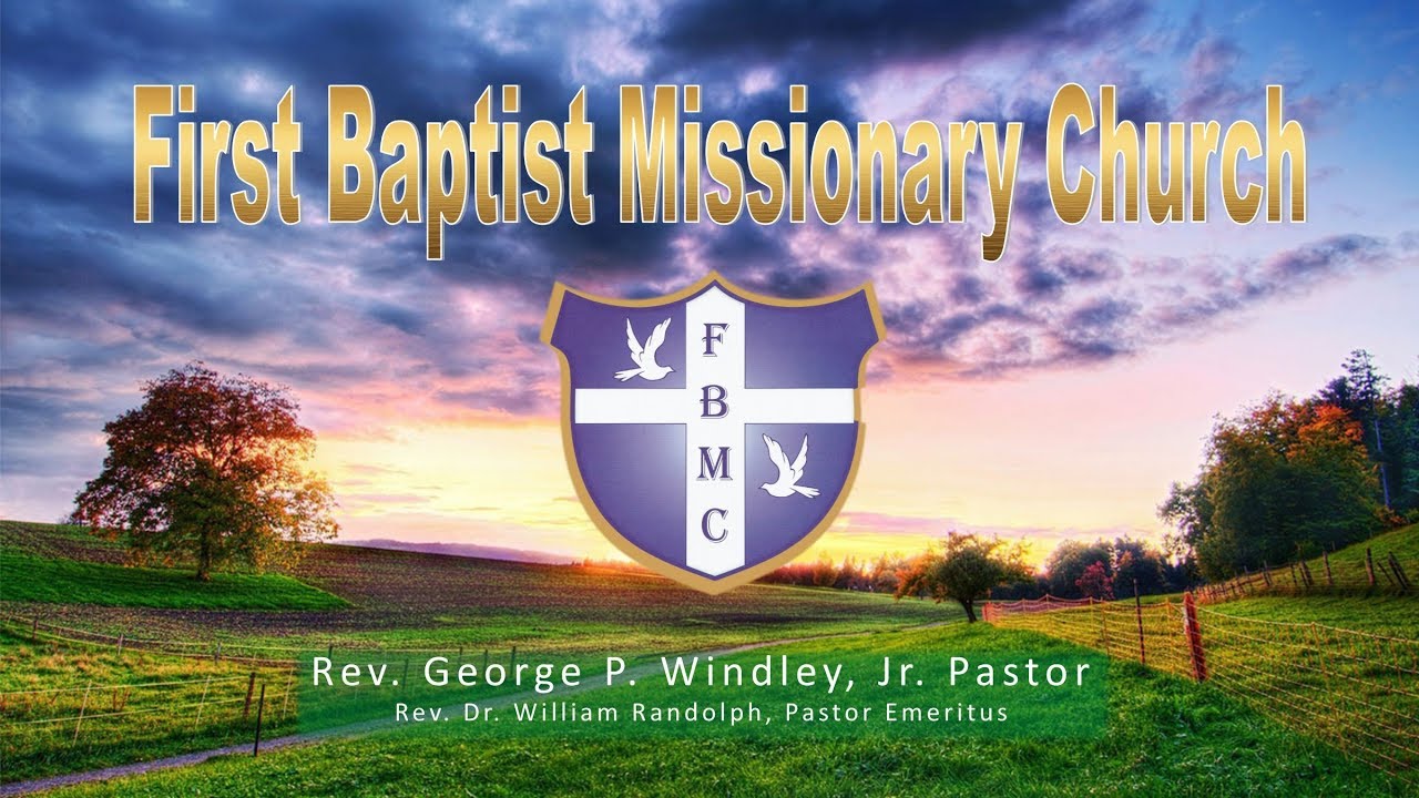 First Baptist Missionary Church Live Stream - YouTube