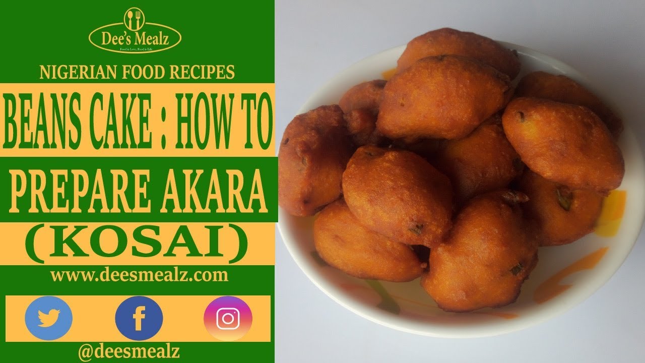 Beans Cake : How To Prepare Akara (Kosai) - YouTube
