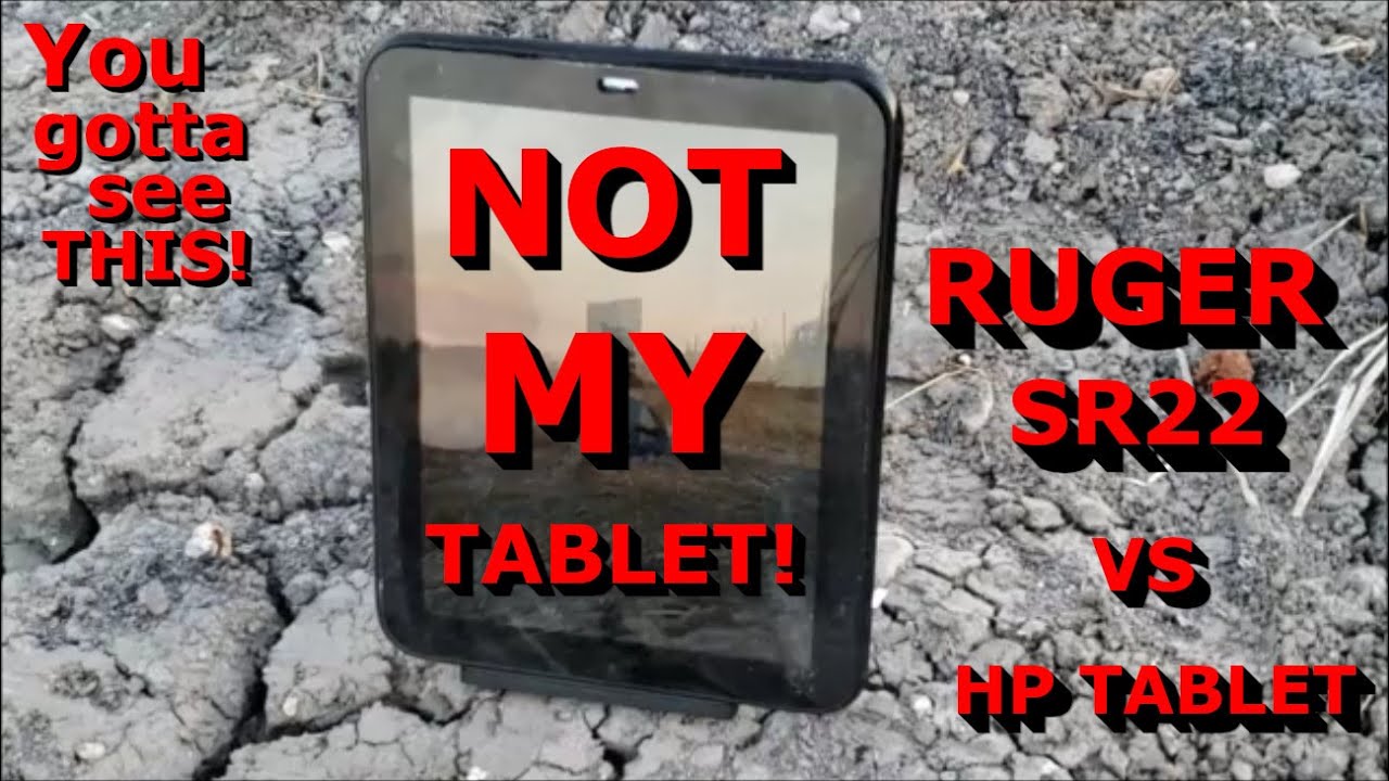 Ruger SR22 vs HP Tablet - YouTube