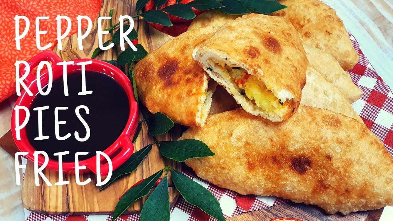 Pepper Roti Pies Fried - Episode 906 - YouTube