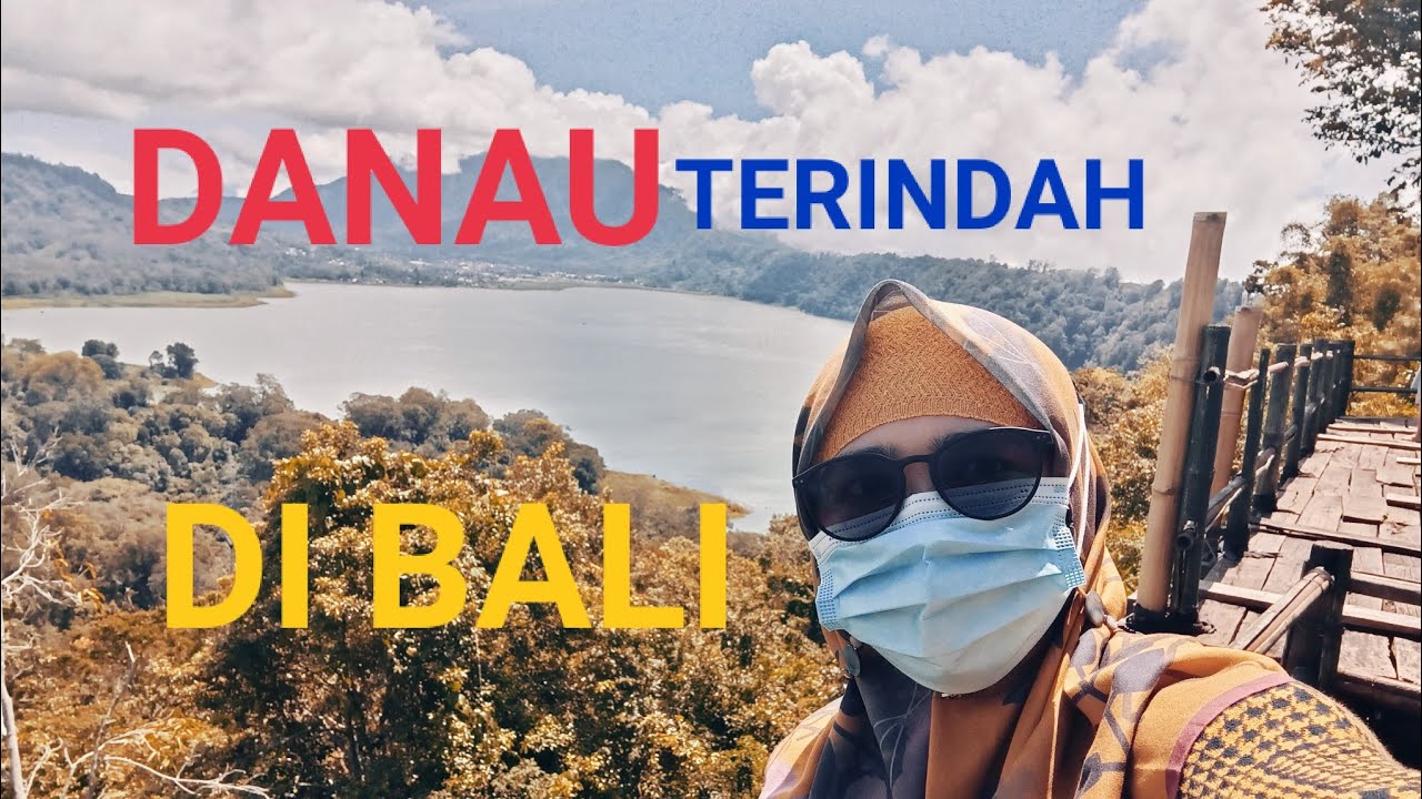 Puncak Bagus Danau Buyan Bali - YouTube