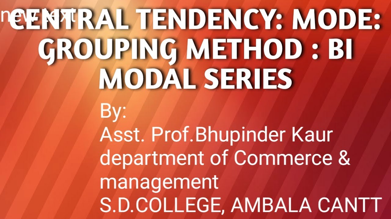 CENTRAL TENDENCY: MODE: GROUPING METHOD: BI- MODAL SERIES - YouTube