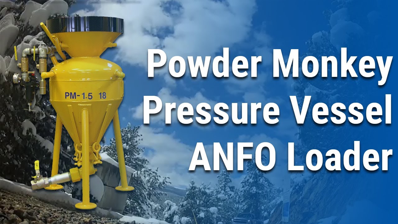 Powder Monkey | Pressure Vessel ANFO Loader - YouTube