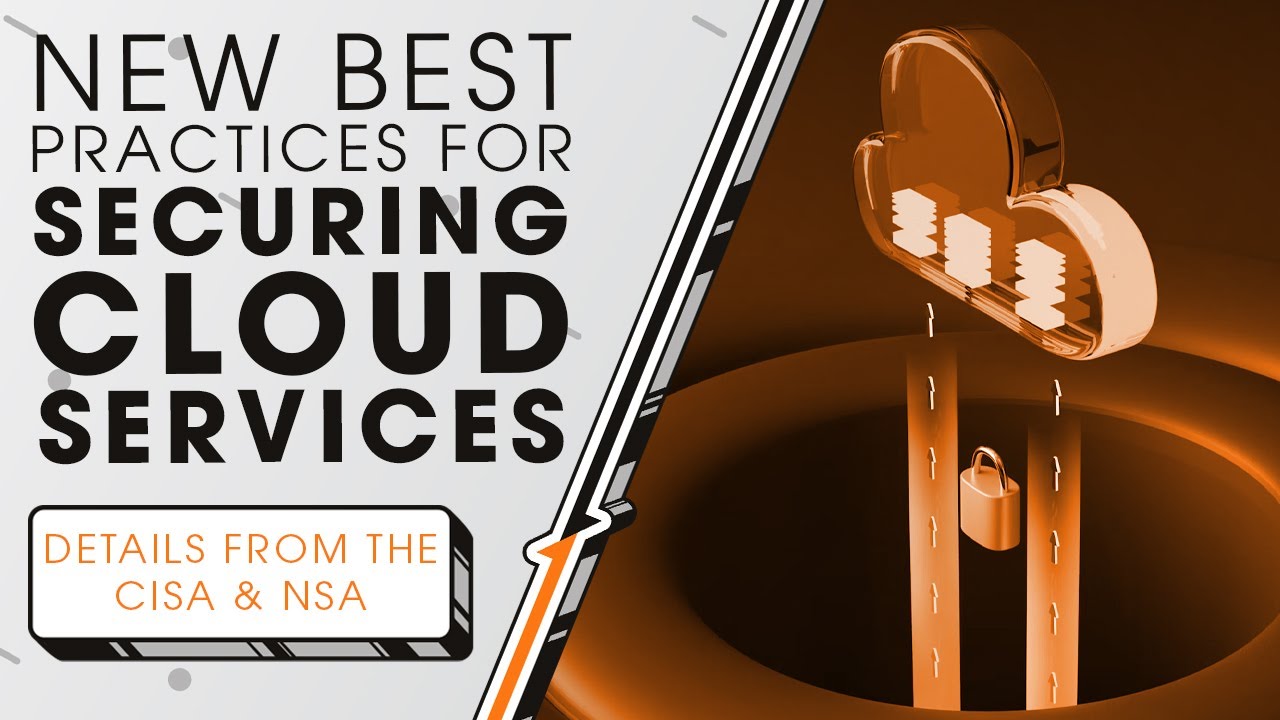 New Best Practices for Securing Cloud Services from CISA & NSA | Sync ...