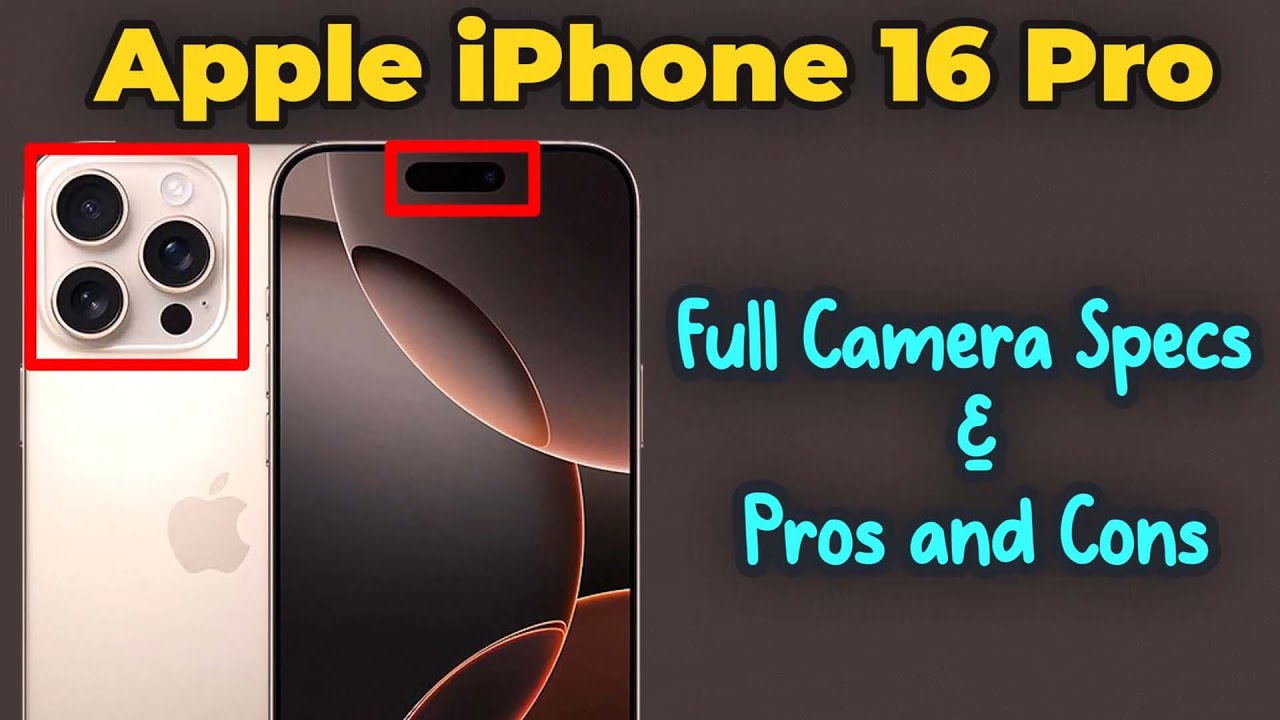 APPLE iPhone 16 Pro - Introducing Camera Specs Review - Pros and Cons ...