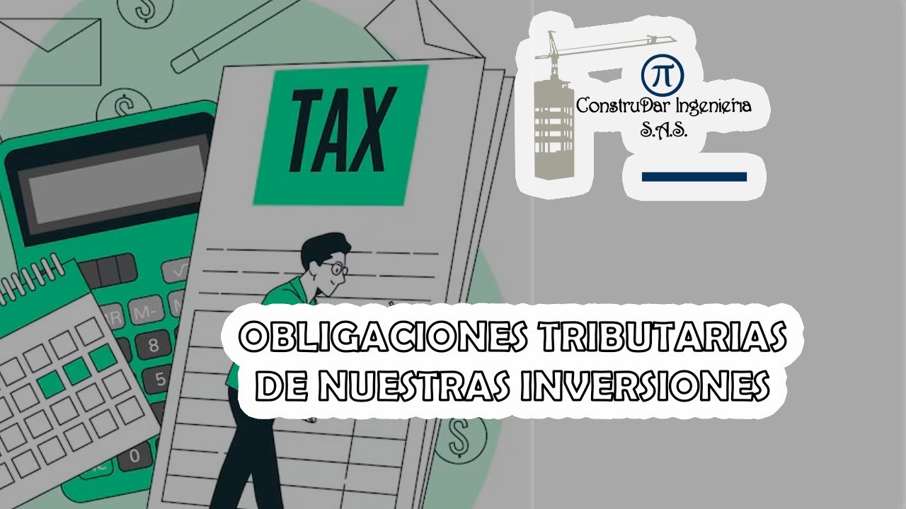 Obligaciones Tributarias de nuestras Inversiones | Podcast ConstruDar ...