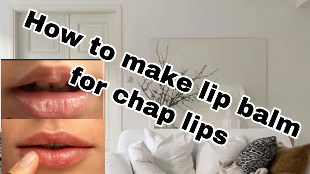 How to make lip balm for chap lips - YouTube