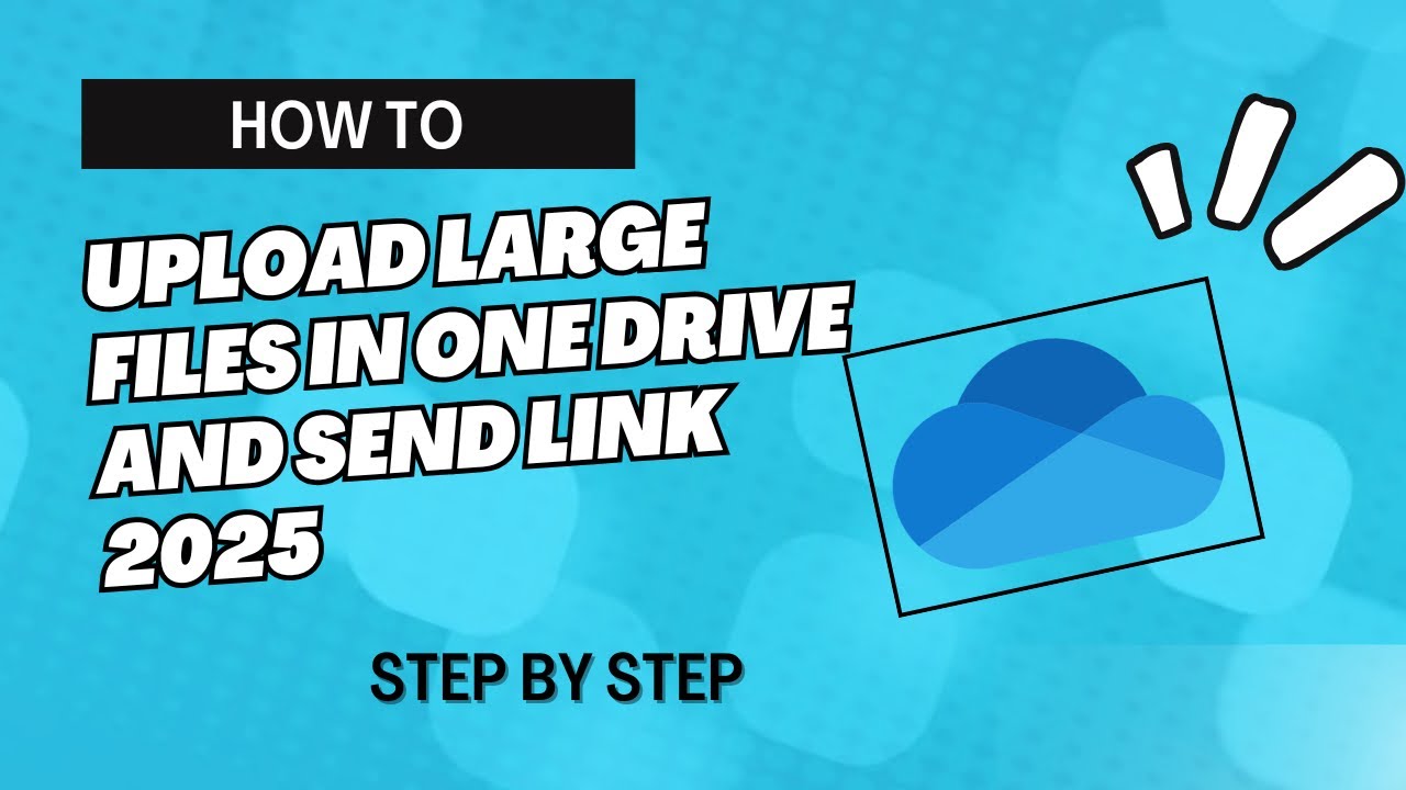 HOW TO UPLOAD LARGE FILES IN ONE DRIVE AND SEND LINK 2025 | INFORMATRIX ...