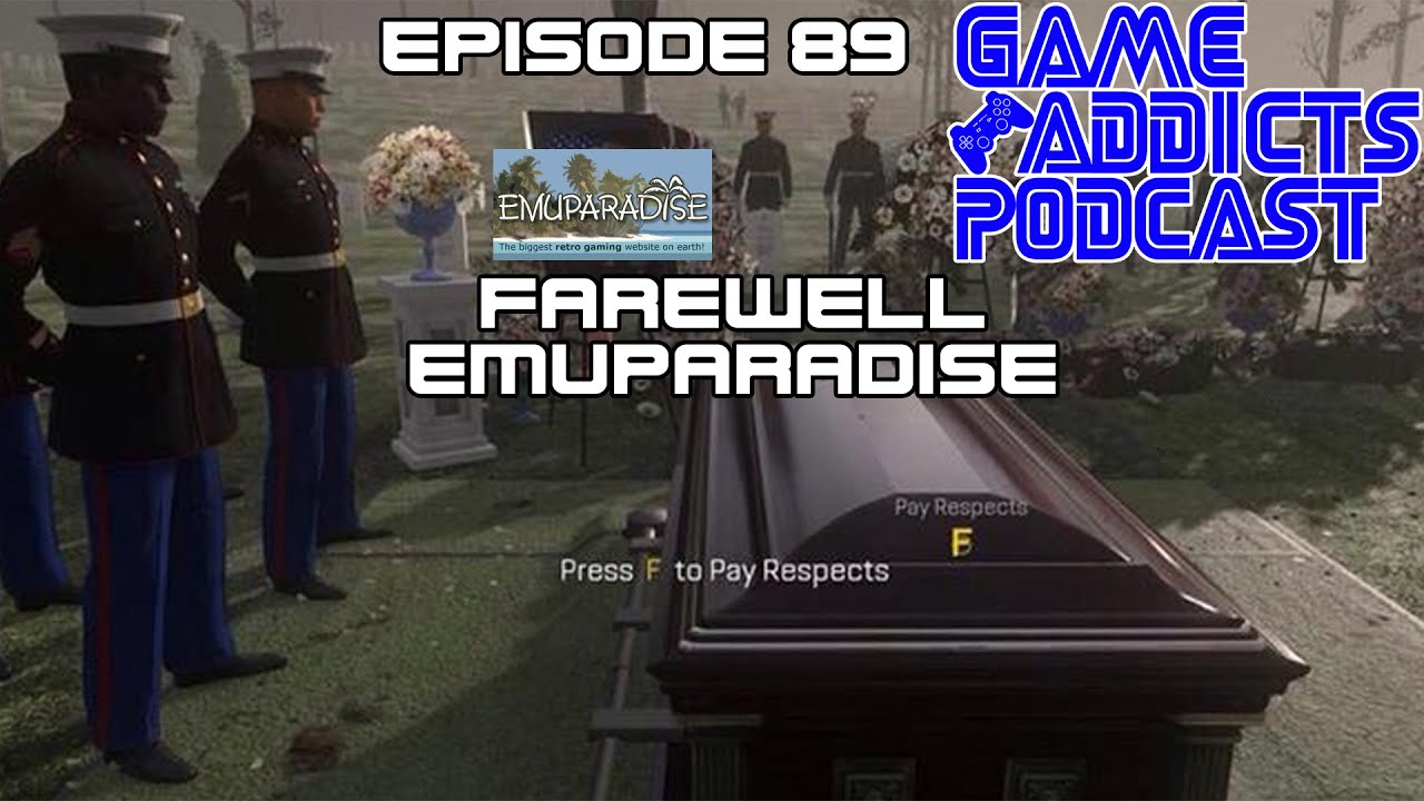 Game Addicts Podcast - Episode 89: Farewell EmuParadise - YouTube