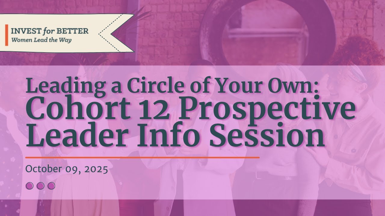Leading a Circle of Your Own: Cohort 12 Prospective Leader Info Session ...