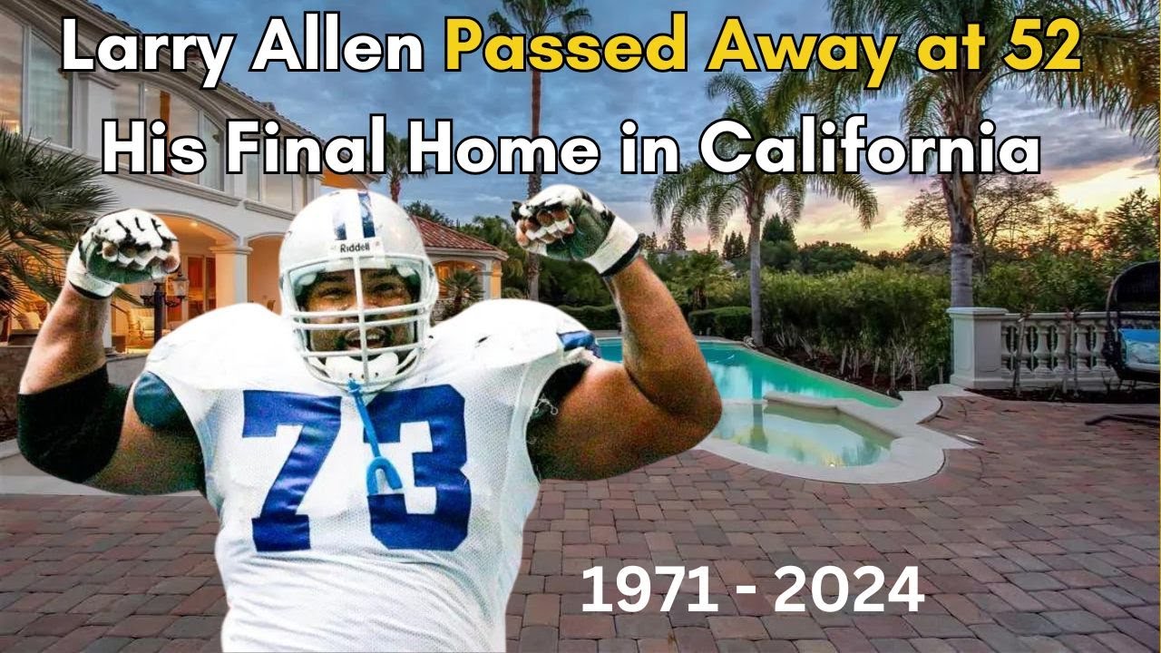 Larry Allen Passed Away at 52 | FINAL Home in California - YouTube