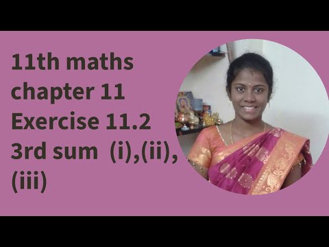 11th maths chapter 11 exercise 11.2 3rd sum (i),(ii),(iii) - YouTube