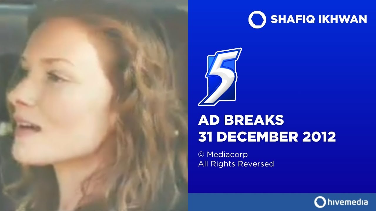 Mediacorp Channel 5 Ad Breaks (31 December 2012) - YouTube