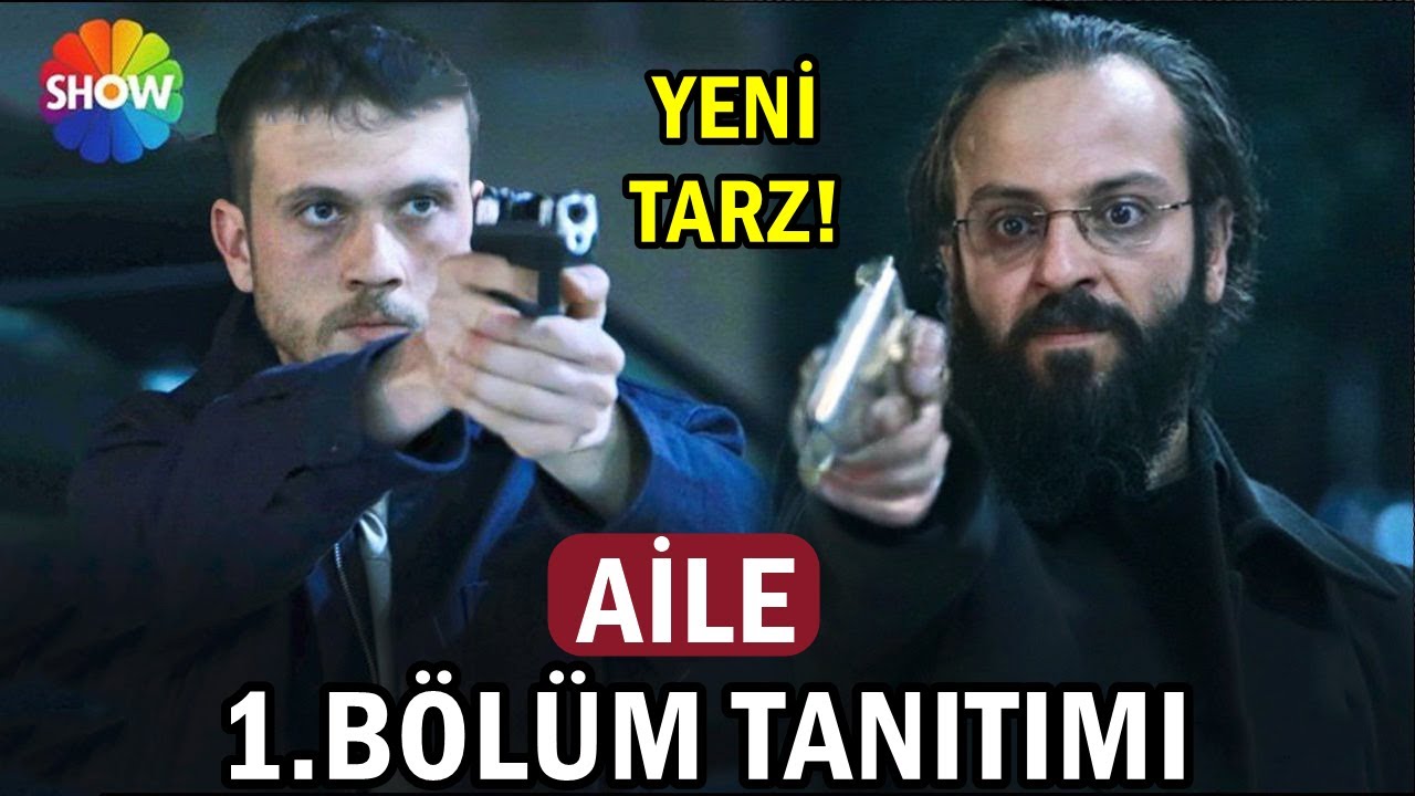 Aile 1.Bölüm Tanıtımı - YENİ TARZ! BOMBA GELİŞME! - YouTube