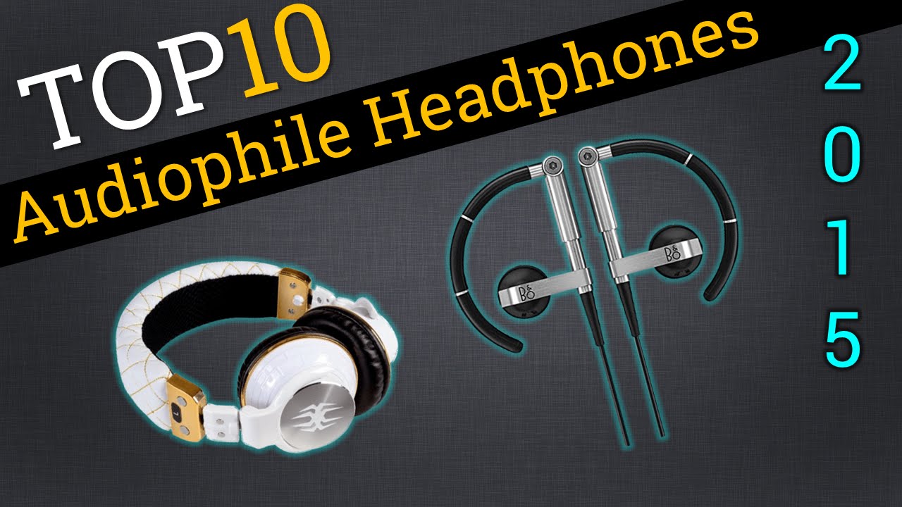Top 10 Audiophile Headphones 2015 | Compare The Best Audiophile ...