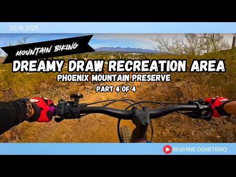Dreamy Draw Recreation Area - Phoenix Mountain Preserve | Part 4 of 4 ...