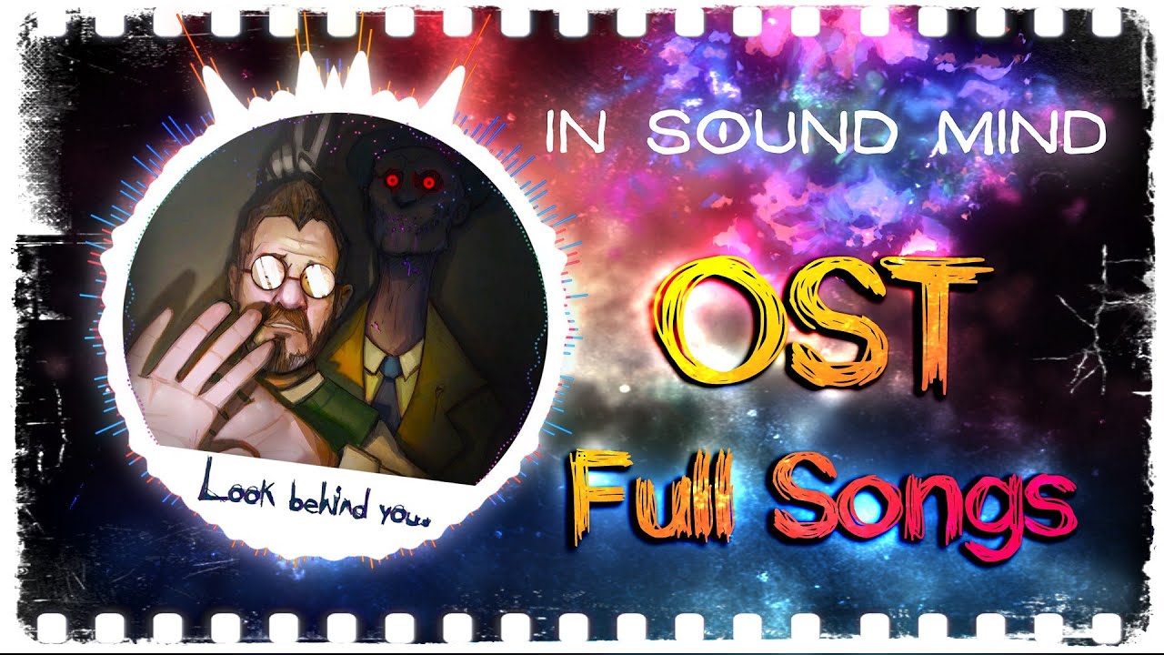 🔥 In Sound Mind 🔥 OST FULL SONGS with LYRICS! [music from game] - YouTube