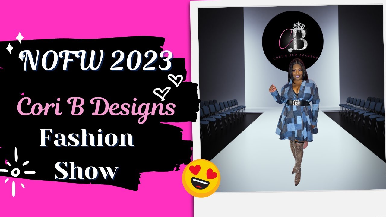 Cori B Designs NOFW 2023 - YouTube