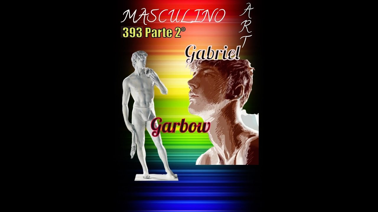 Gabriel Garbow (Parte 2°) - YouTube
